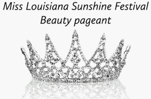 Miss Louisiana Sunshine Festival Beauty Pageant taking registrants ...
